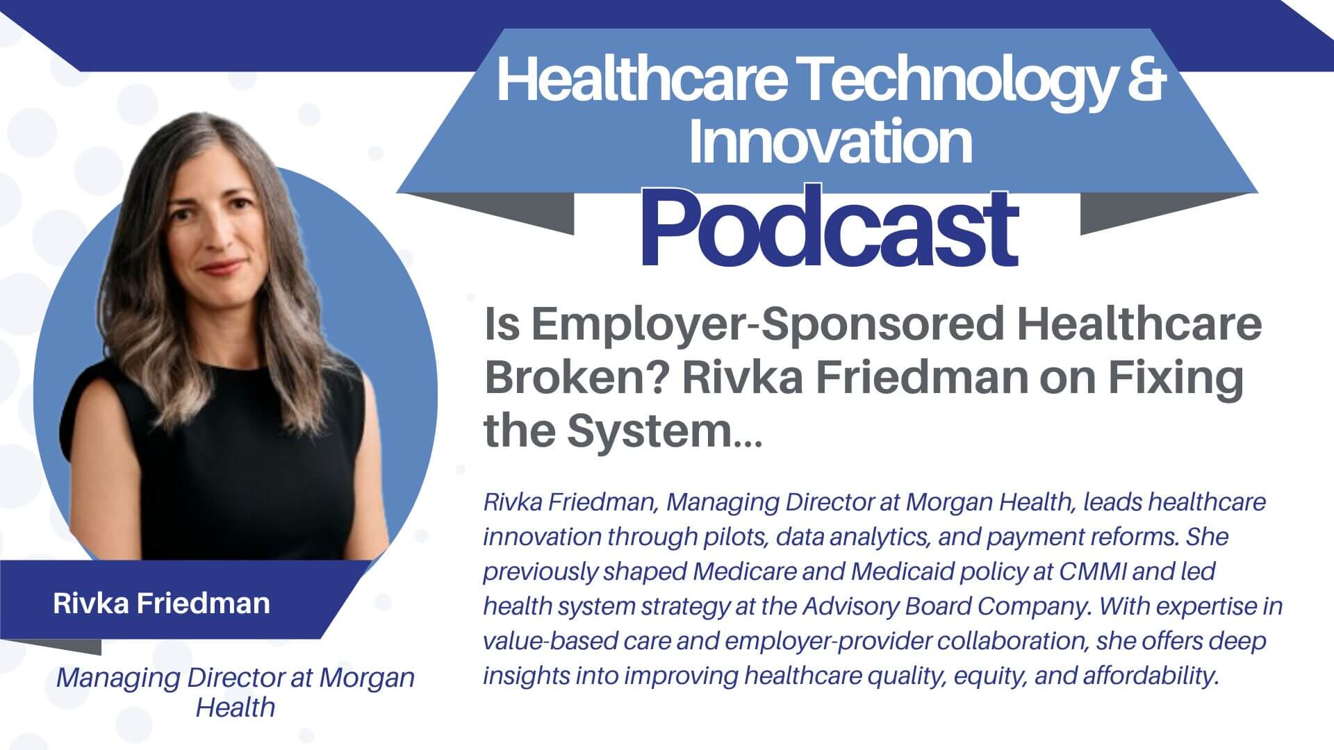 Rivka Friedman on Fixing Employer-Sponsored Healthcare