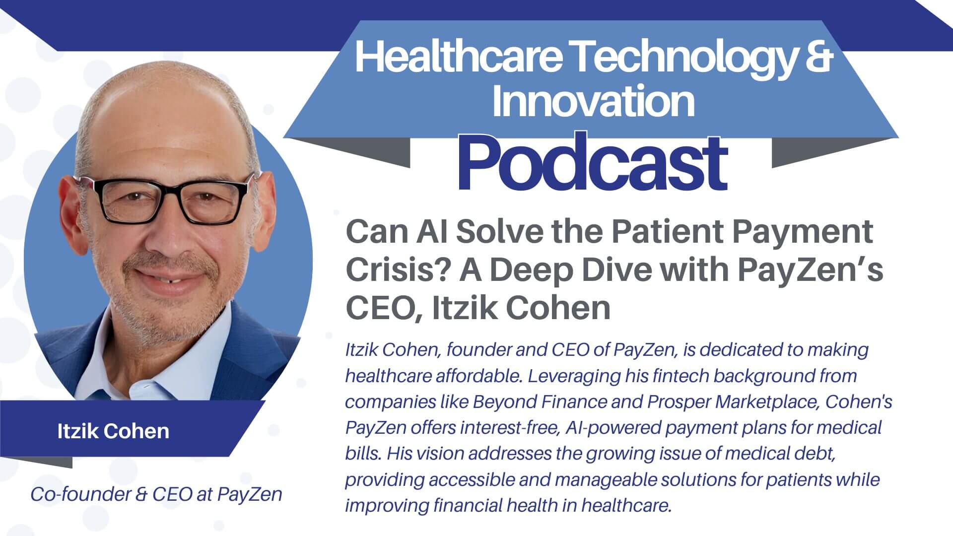 AI-Powered Patient Financing with PayZen's Itzik Cohen