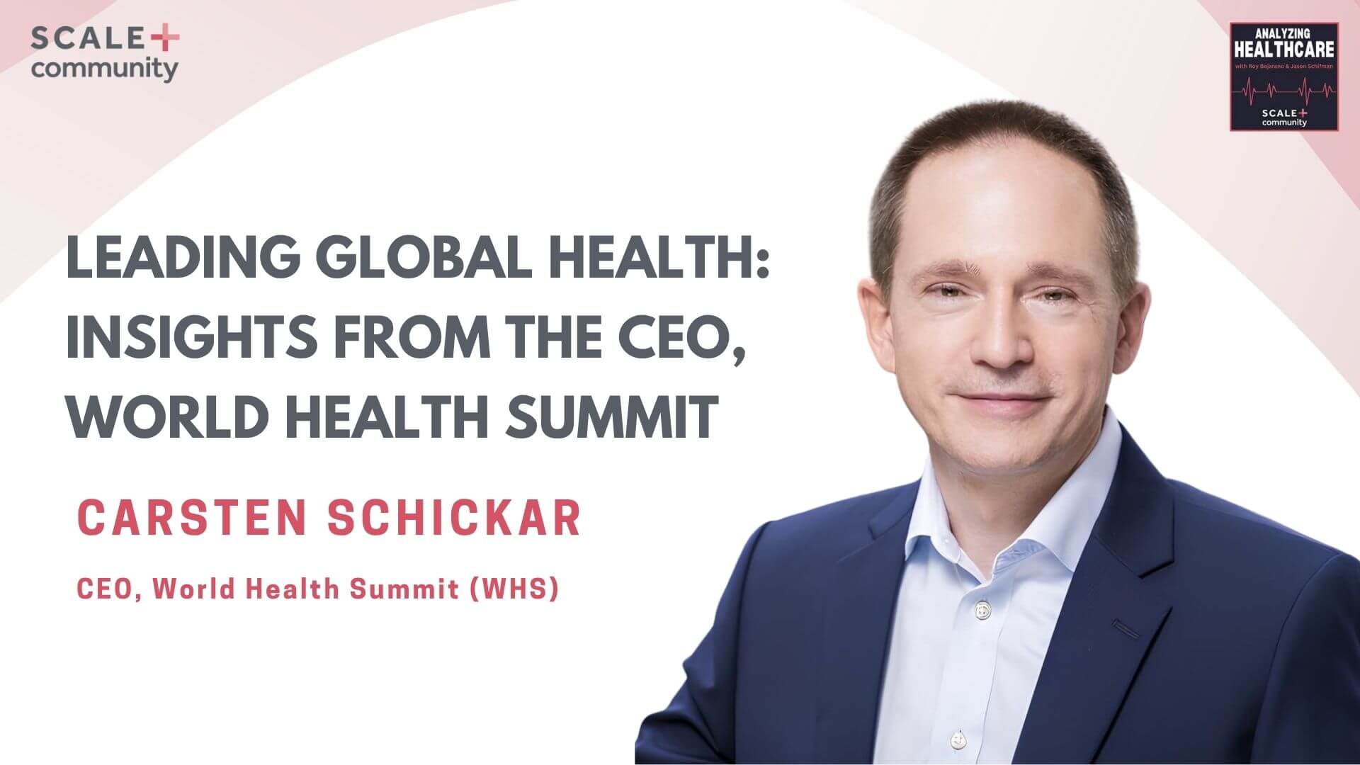 Leading Global Health: Insights from the CEO, World Health Summit x ...